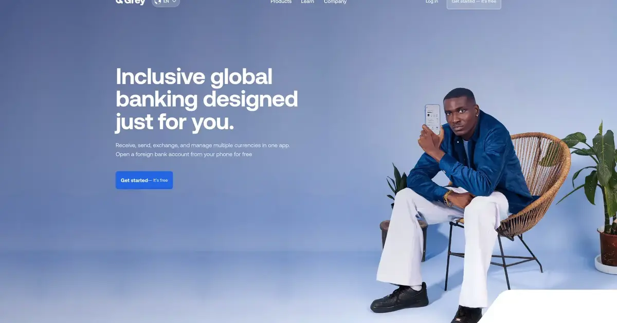 Grey | Inclusive global banking designed just for you.